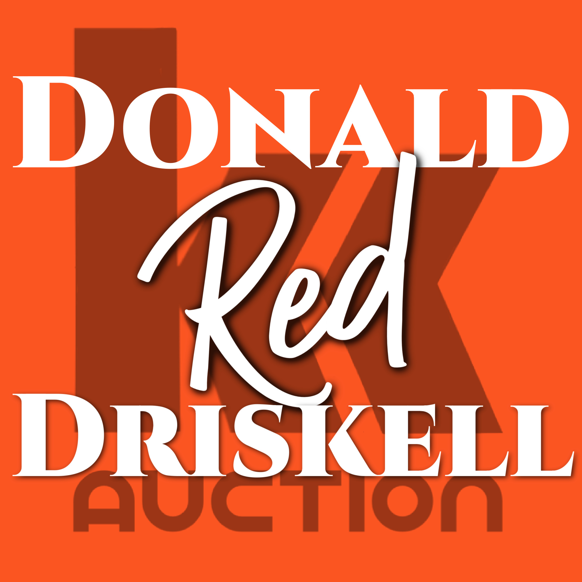 Donald "Red" Driskell Estate - Kyle Kelso Auctioneer